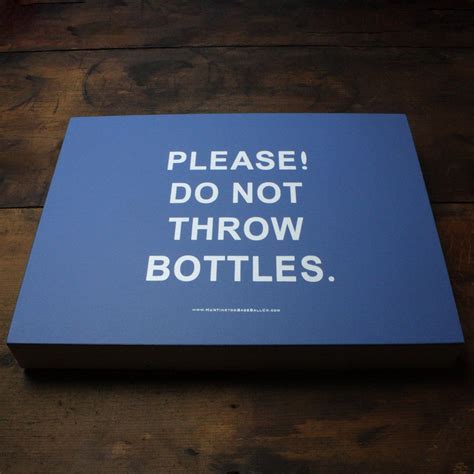 Please Do Not Throw Bottles Art Panel Huntington Base Ball Co