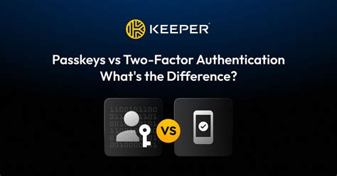 Learn The Difference Between Passkeys And 2fa Keeper Security Inc