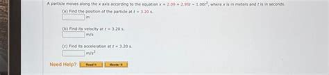 Solved A Particle Moves Along The X Axis According To The