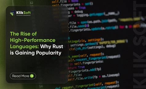 The Rise Of High Performance Languages Why Rust Is Gaining Popularity