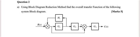 solved use block diagram reduction question 2 a using block diagram