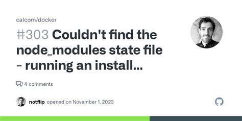 Couldnt Find The Nodemodules State File Running An Install Might