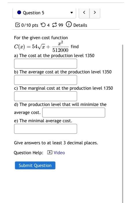 Solved 010 Pts 4⇄99 Details For The Given Cost Function