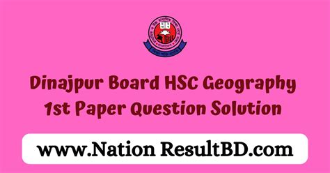Dinajpur Board Hsc Geography 1st Paper Question Solution 2025
