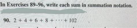 solved in exercises 89 96 write each sum in summation