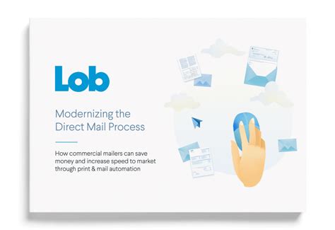 Lob Transform Your Direct Mail Into Intelligent Mail Lob Transform Your Direct Mail Into Intelligent Mail
