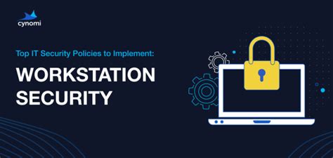 Top It Security Policies To Implement Workstation Security Copy Cynomi