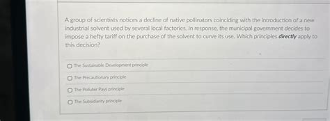 Solved A Group Of Scientists Notices A Decline Of Native