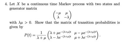 solved 4 let x be a continuous time markov process with two