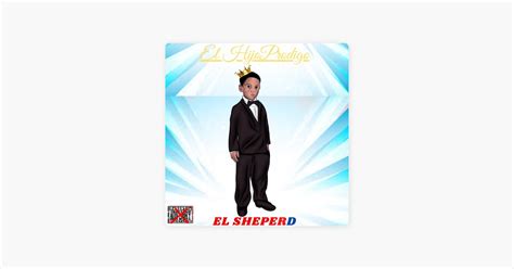 ‎el Hijo Prodigo Album By El Sheperd Apple Music