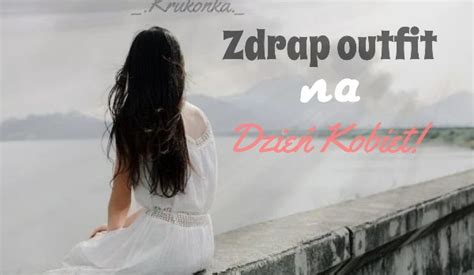 Zdrap outfit na Dzień Kobiet sameQuizy