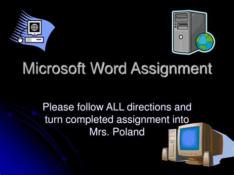 Ppt Microsoft Word Assignment Powerpoint Presentation Free Download
