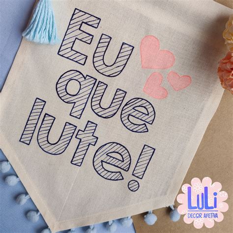 Flâmula Eu Que Lute Elo7 Produtos Especiais