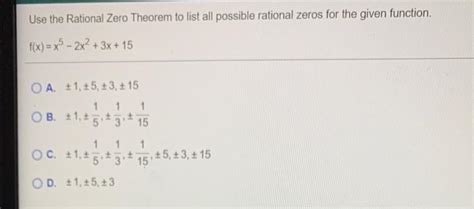 Solved Use The Rational Zero Theorem To List All Possible Chegg Com