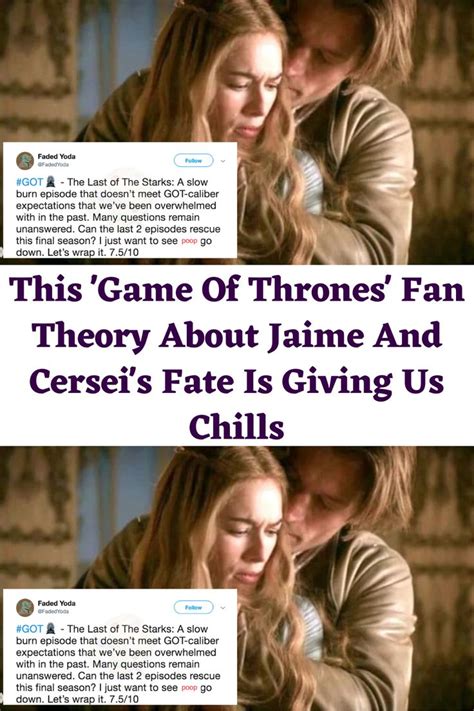 Game Of Thrones Fan Theory Jaime And Cersei S Fate
