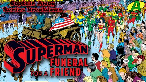 Superman Funeral For A Friend Captain Away