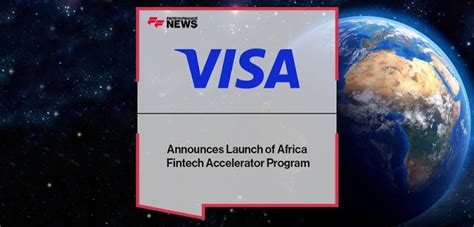 Visa Africa Fintech Accelerator Program To Help 40 Startups Scale