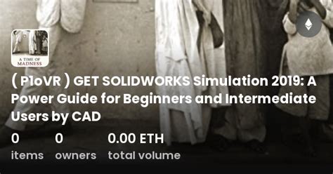 P OVR GET SOLIDWORKS Simulation A Power Guide For Beginners And Intermediate Users By