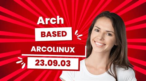 Arcolinux Guide For Linux Enthusiasts Youtube
