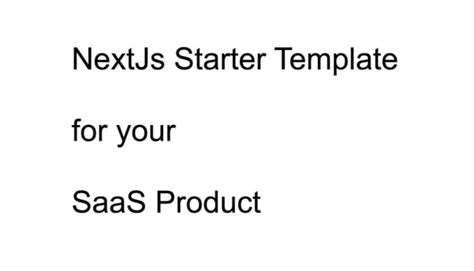 Create A Nextjs Starter Template For Your Saas Product By Vivek7405