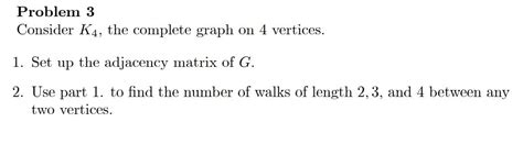 Solved Problem 3 Consider K4 The Complete Graph On 4