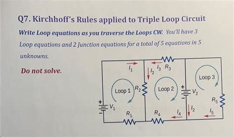 Solved Q7 Kirchhoff S Rules Applied To Triple Loop Circuit Chegg
