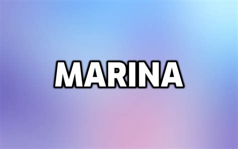 Significado De Marina Nombres De Mujer
