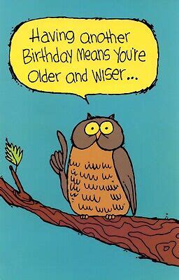 Funny HAPPY BIRTHDAY Card Older And Wiser Owl By Gallant Greetings Envelope EBay