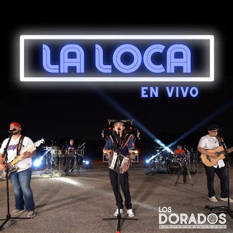 La Loca En Vivo Youtube Music