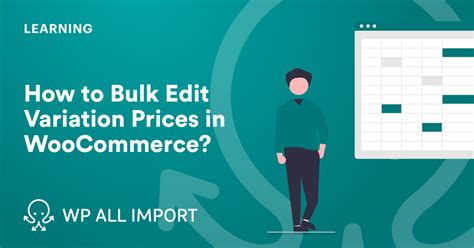 How To Bulk Edit Variation Prices In WooCommerce