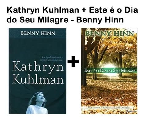 Kathryn Kuhlman Este É O Dia Do Seu Milagre Benny Hinn Mercadolivre