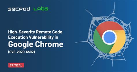 CVE 2020 6492 High Severity Vulnerability In Google Chrome