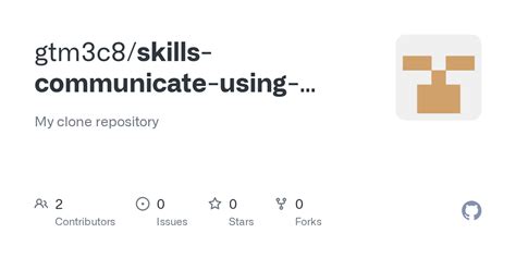 Github Gtm3c8skills Communicate Using Markdown My Clone Repository