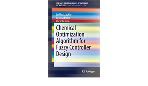 chemical optimization algorithm for fuzzy controller design ebook