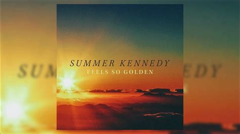 Summer Kennedy A Beautiful Life Official Audio Youtube