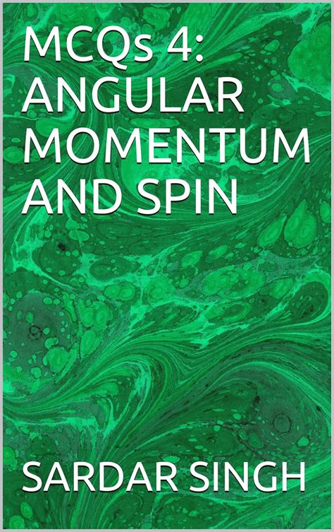 Mcqs 4 Angular Momentum And Spin Ebook Singh Sardar