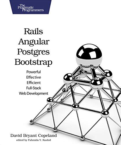 Rails Angular Postgres And Bootstrap Powerful Effective And