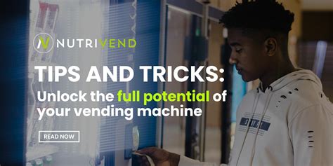 Unlock Your Vending Machine S Full Potential With These 8 Tips Nutrivend