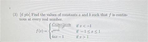 Solved Find The Values Of Constants A And B Such That F Is Chegg Com