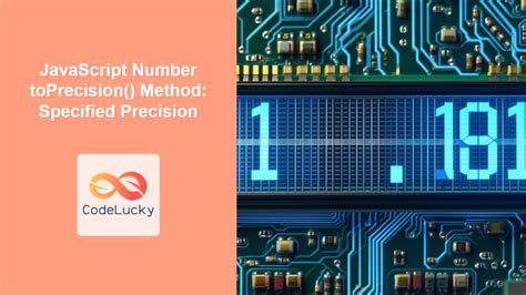JavaScript Number ToPrecision Method Specified Precision CodeLucky