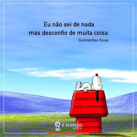 Eu não sei de nada mas desconfio de muita coisa Acesse osegredo br Unidos Somos Um