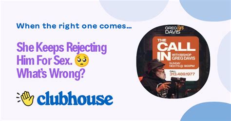 She Keeps Rejecting Him For Sex Whats Wrong