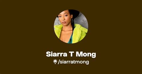 Siarra T Mong Linktree