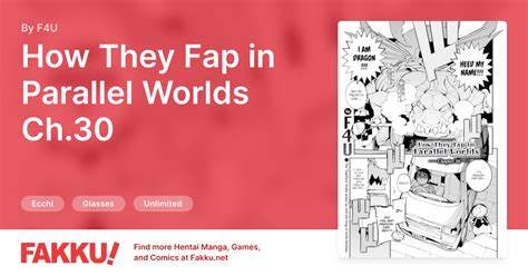 How They Fap In Parallel Worlds Ch 30 Hentai By F4u Fakku