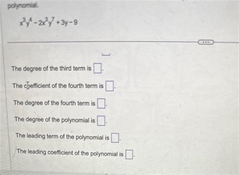 Solved Determine The Coefficient Of Each Term The Degree Of