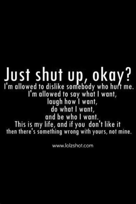 People To Shut Up Quotes Quotesgram