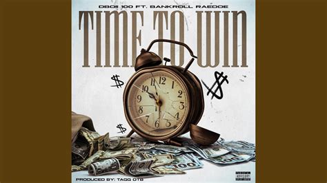 Dboii 100 Time To Win Feat Bankroll Raedoe Youtube