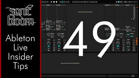 Ableton Live Insider Tips More Screen Space While Routing Sonic Bloom
