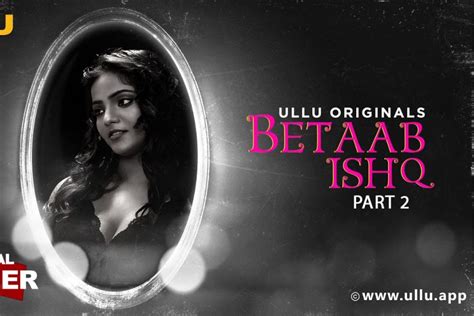 Betaab Ishq Part 2 Web Series On Ullu Cast Actress Release Date