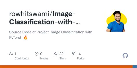 Github Rowhitswamiimage Classification With Pytorch Source Code Of